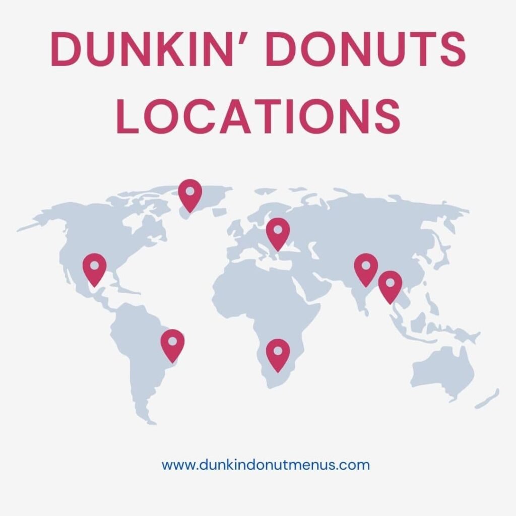 Dunkin’ Donuts Near Me locations in USA